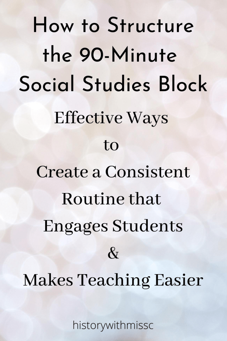 How to Structure a 90-minute Block Social Studies Class – historywithmissc